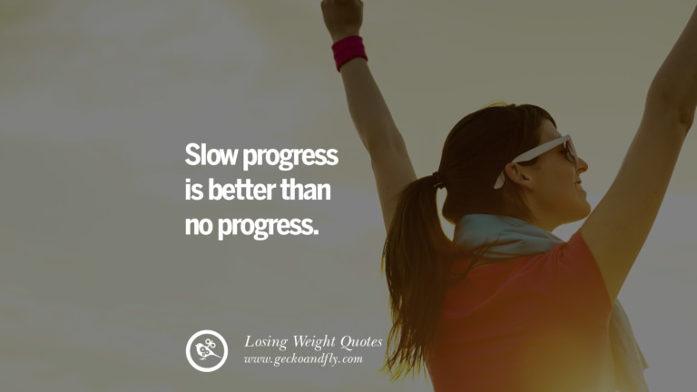 50 Motivating Quotes On Losing Weight, On Diet And Living Healthy
