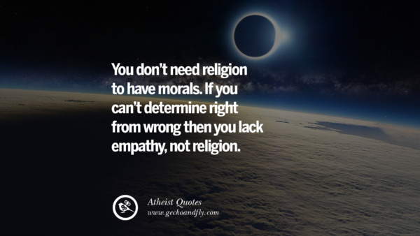 42 Funny Atheist Quotes About God's Existence, Fate And Life