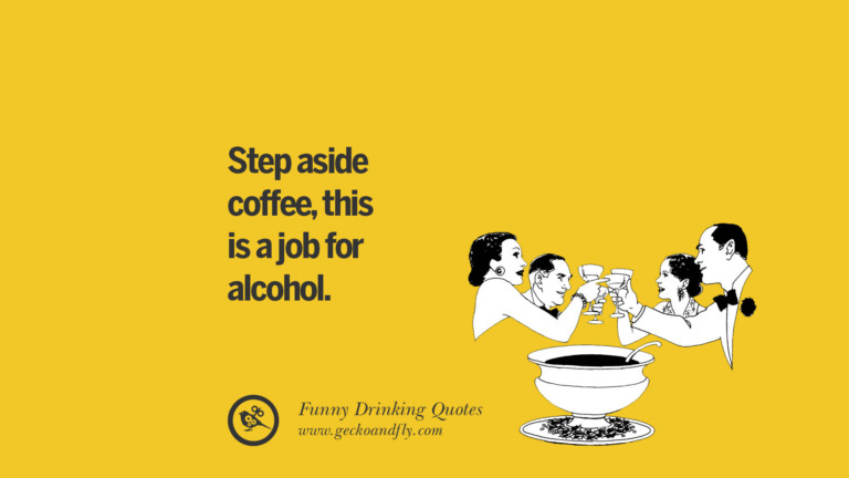50 Funny Saying On Drinking Alcohol, Having Fun, And Partying