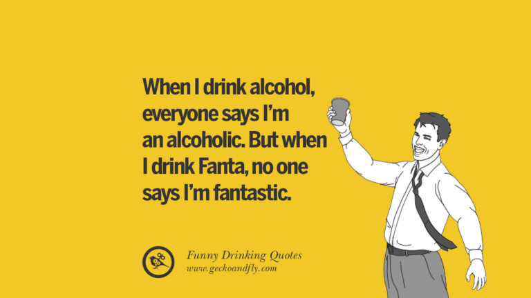 50 Funny Saying On Drinking Alcohol, Having Fun, And Partying