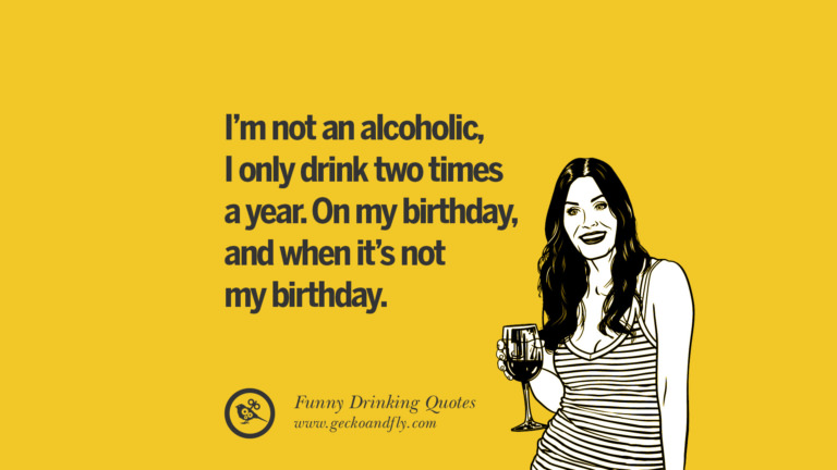 50 Funny Saying On Drinking Alcohol, Having Fun, And Partying