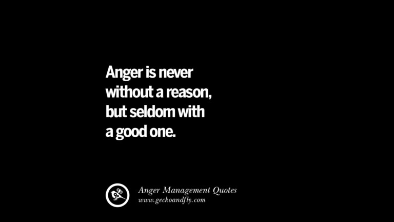 41 Quotes On Anger Management, Controlling Anger, And Relieving Stress