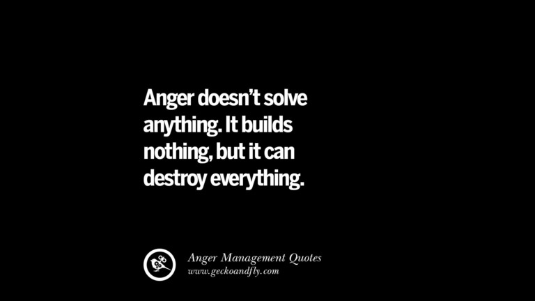 41 Quotes On Anger Management, Controlling Anger, And Relieving Stress