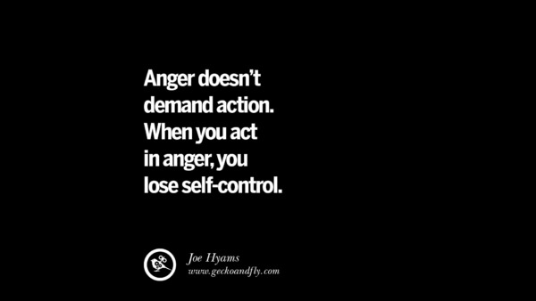 41 Quotes On Anger Management, Controlling Anger, And Relieving Stress