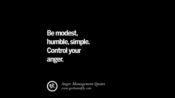 41 Quotes On Anger Management, Controlling Anger, And Relieving Stress