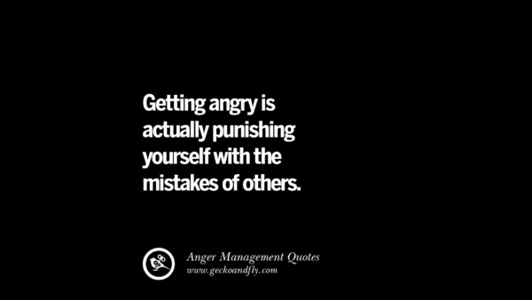 41 Quotes On Anger Management, Controlling Anger, And Relieving Stress