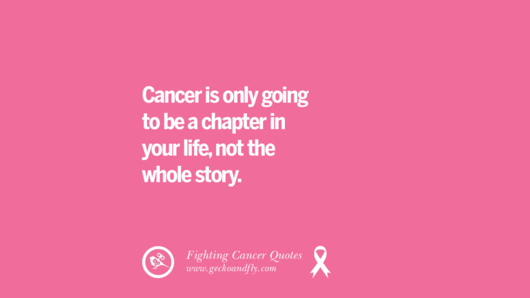 30 Quotes On Fighting Cancer And Never Giving Up Hope