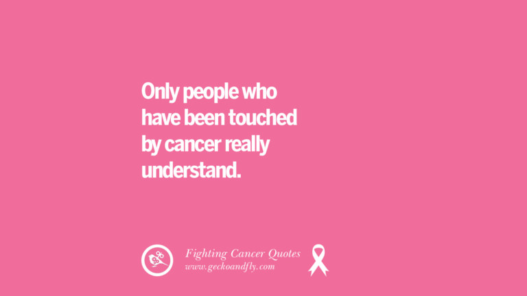 30 Quotes On Fighting Cancer And Never Giving Up Hope