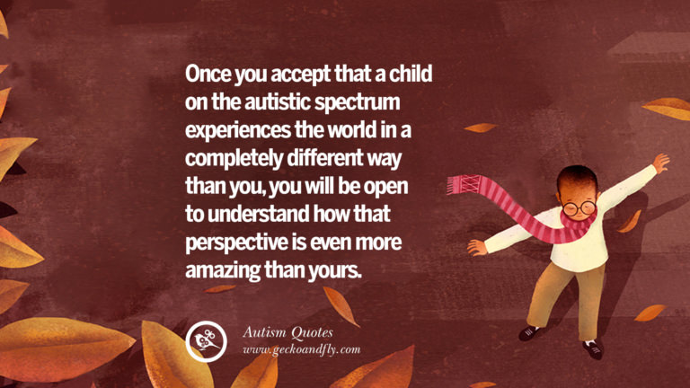 30 Inspirational Autism Quotes - Understanding An Autistic Child